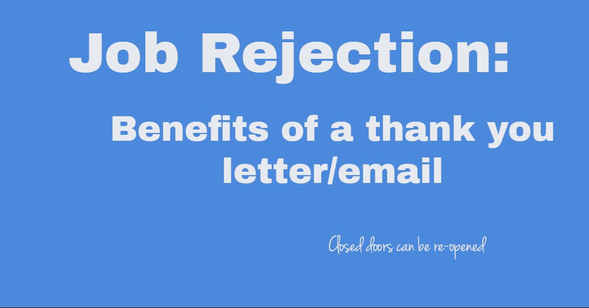 Job Rejection: Benefits of a thank you letter/email – thriving-forward